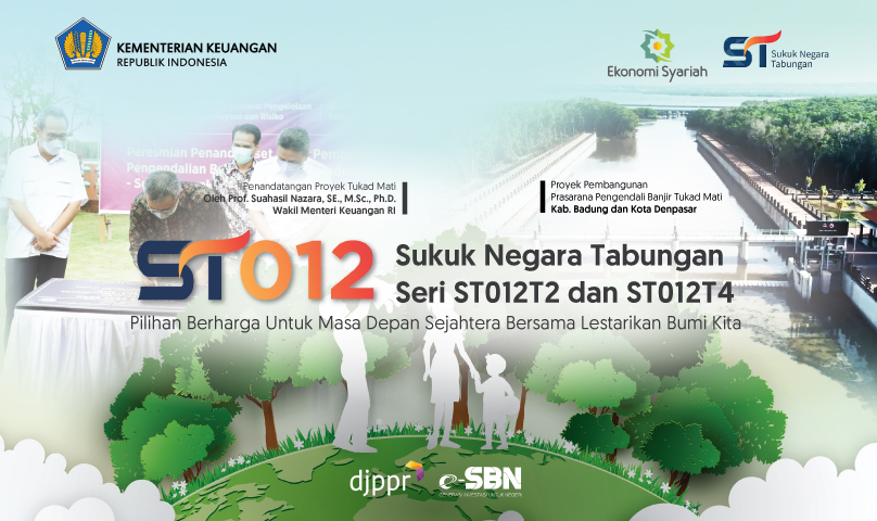 ST012 – Pilihan berharga untuk masa depan sejahtera, bersama lestarikan bumi kita